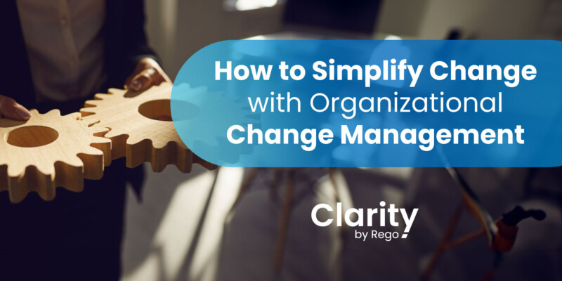 How to Simplify Change with Organizational Change Management - Moventus